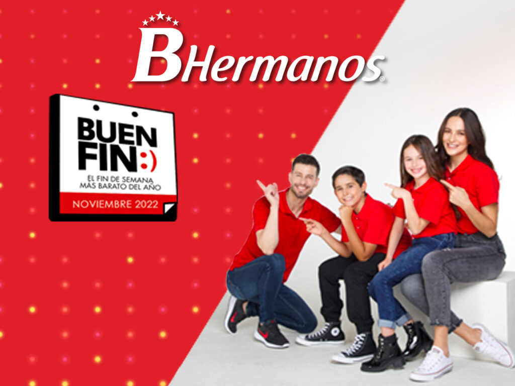 Un ‘Buen Fin’ espectacular en BHermanos - Jacobo Batarse